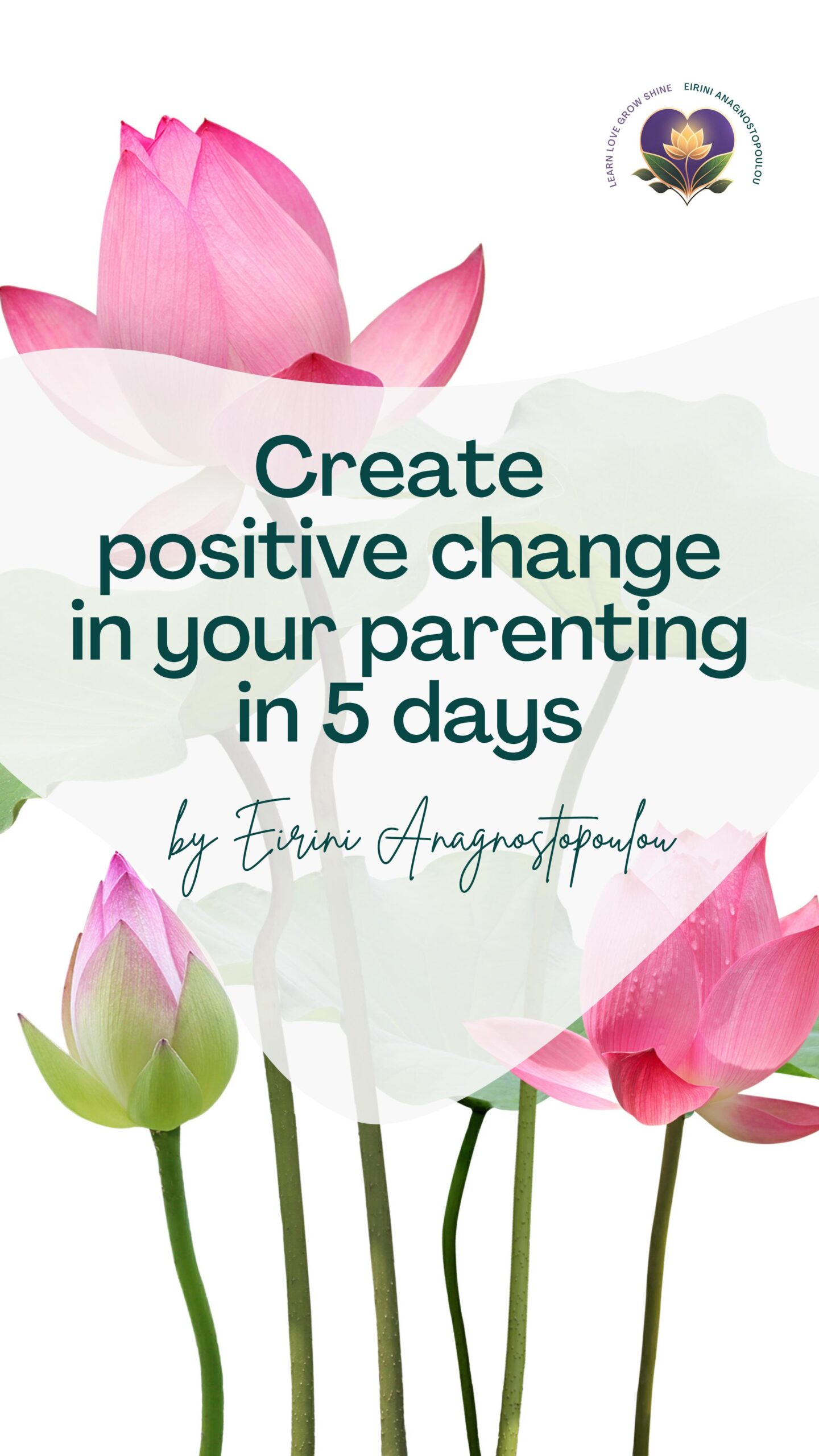 Create Positive Change in Your Parenting Challenge - Learn Love Grow Shine